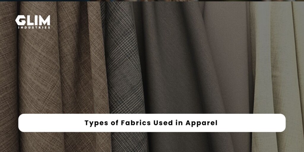 Types of Fabrics Used in Apparel: A Comprehensive Guide - Glim Industries