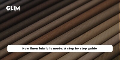 How Linen Fabric Is Made: A Step-by-Step Guide - Glim Industries
